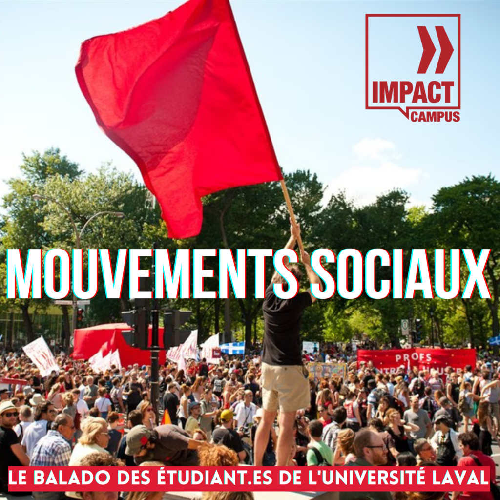 Le Balado Impact Campus - Mouvements sociaux - Épisode 4 - Impact Campus
